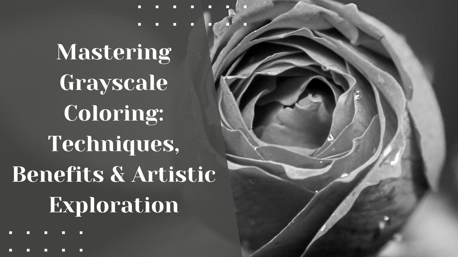 Mastering Grayscale Coloring: Techniques, Benefits & Artistic ...