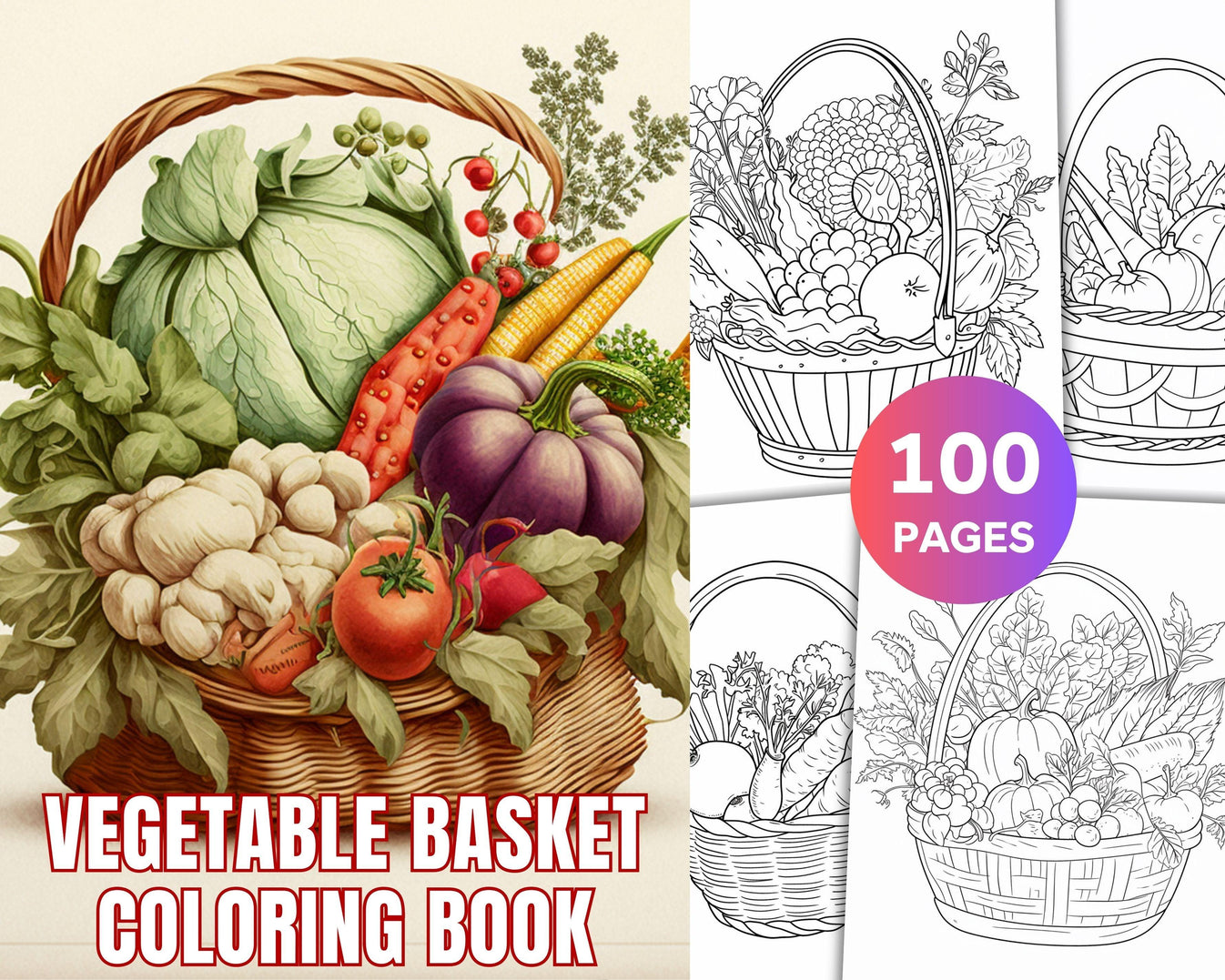 Vegetable Basket Coloring Book for Adults and Kids, 100 Printable Page ...